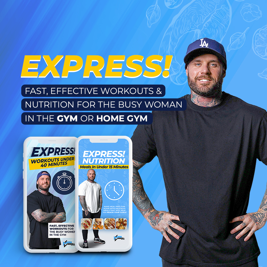 EXPRESS Workouts Under 40 Minutes & Meals in 15 - Coach Mark Carroll